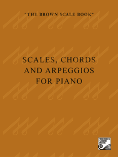 Brown Scale Book- Scales, Chords & Arpeggios | Merriam Bookstore